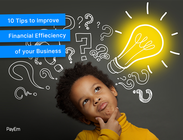 PayEm Blog: 10 Tips to Improve Your Organization’s Financial Efficiency