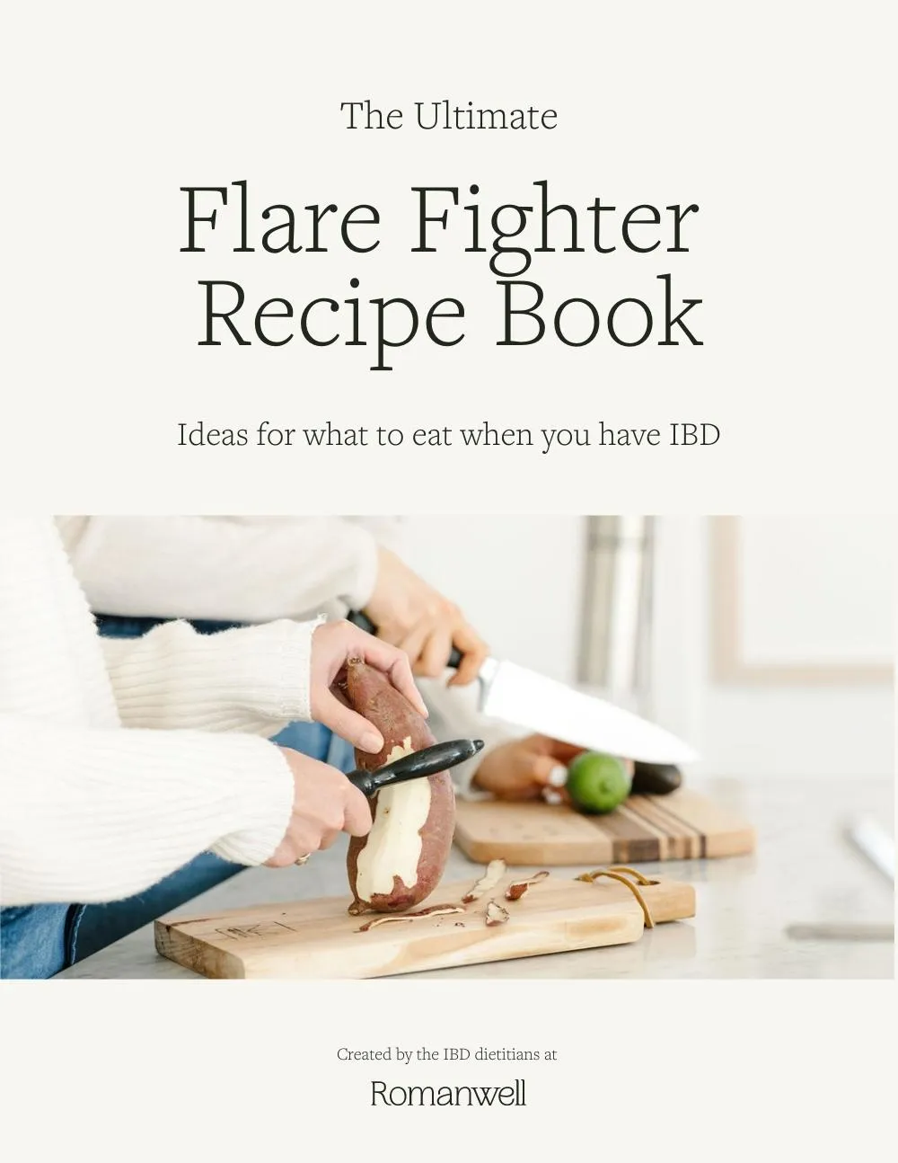 The Ultimate Flare-Friendly IBD Recipe Book | Romanwell
