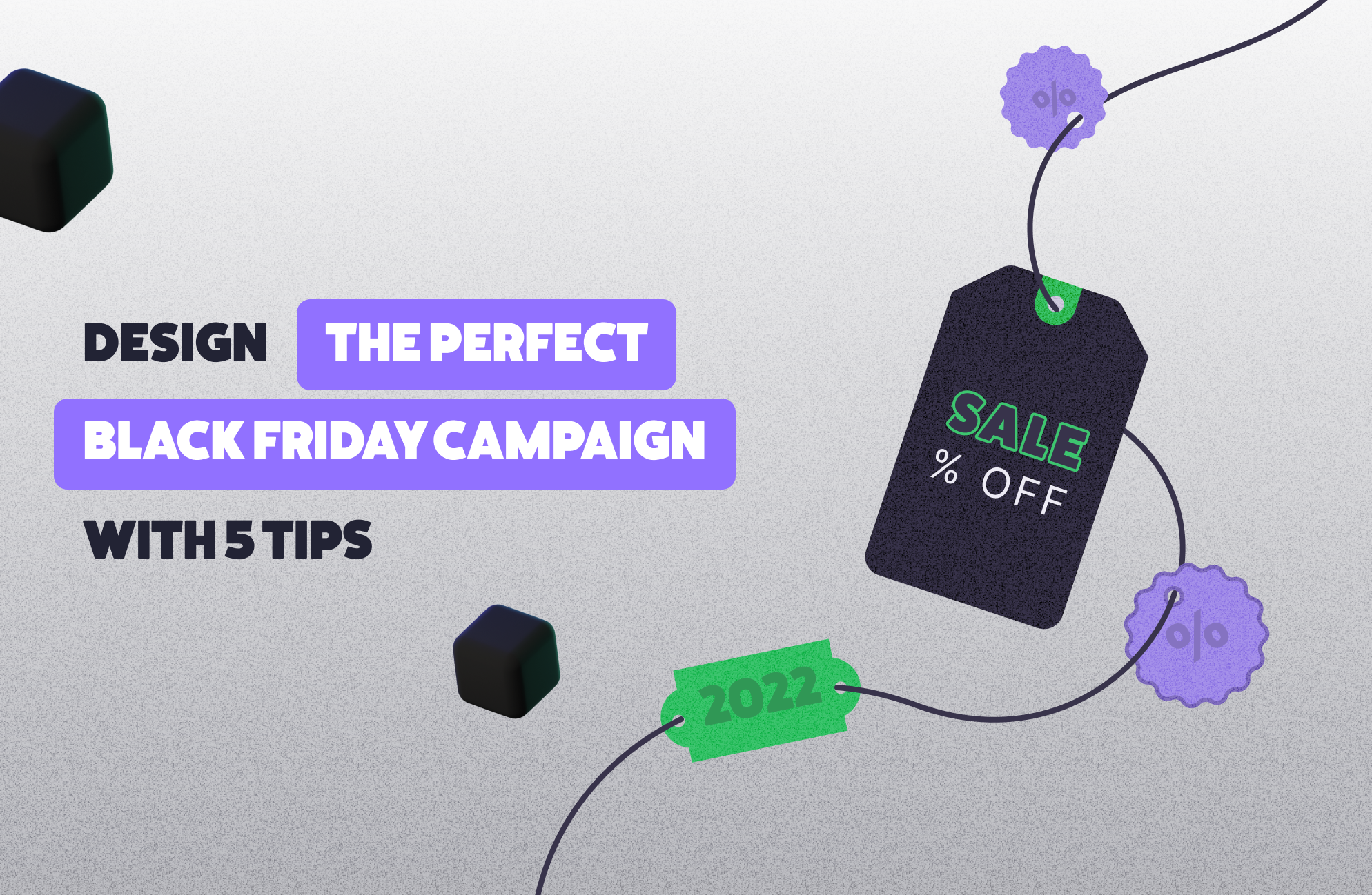 Design the Perfect Black Friday Campaign with 5 Tips