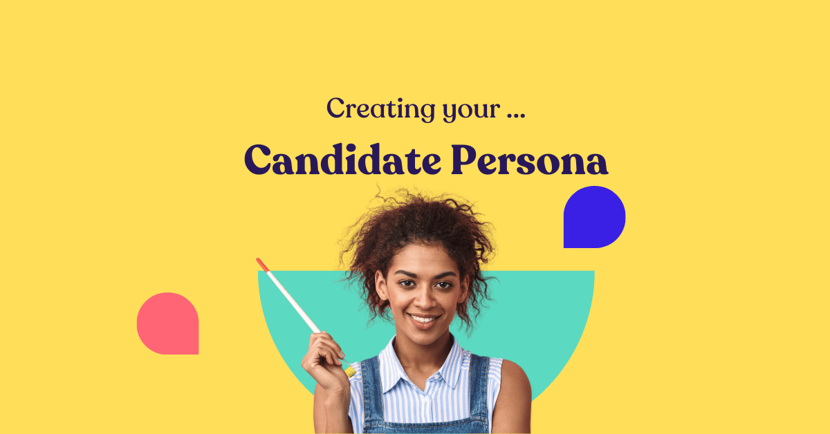 Quick steps to develop an Ideal Candidate Persona