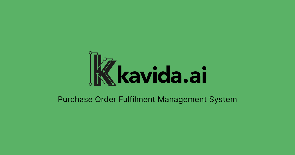 Kavida.ai | Purchase Order Fulfilment Manager