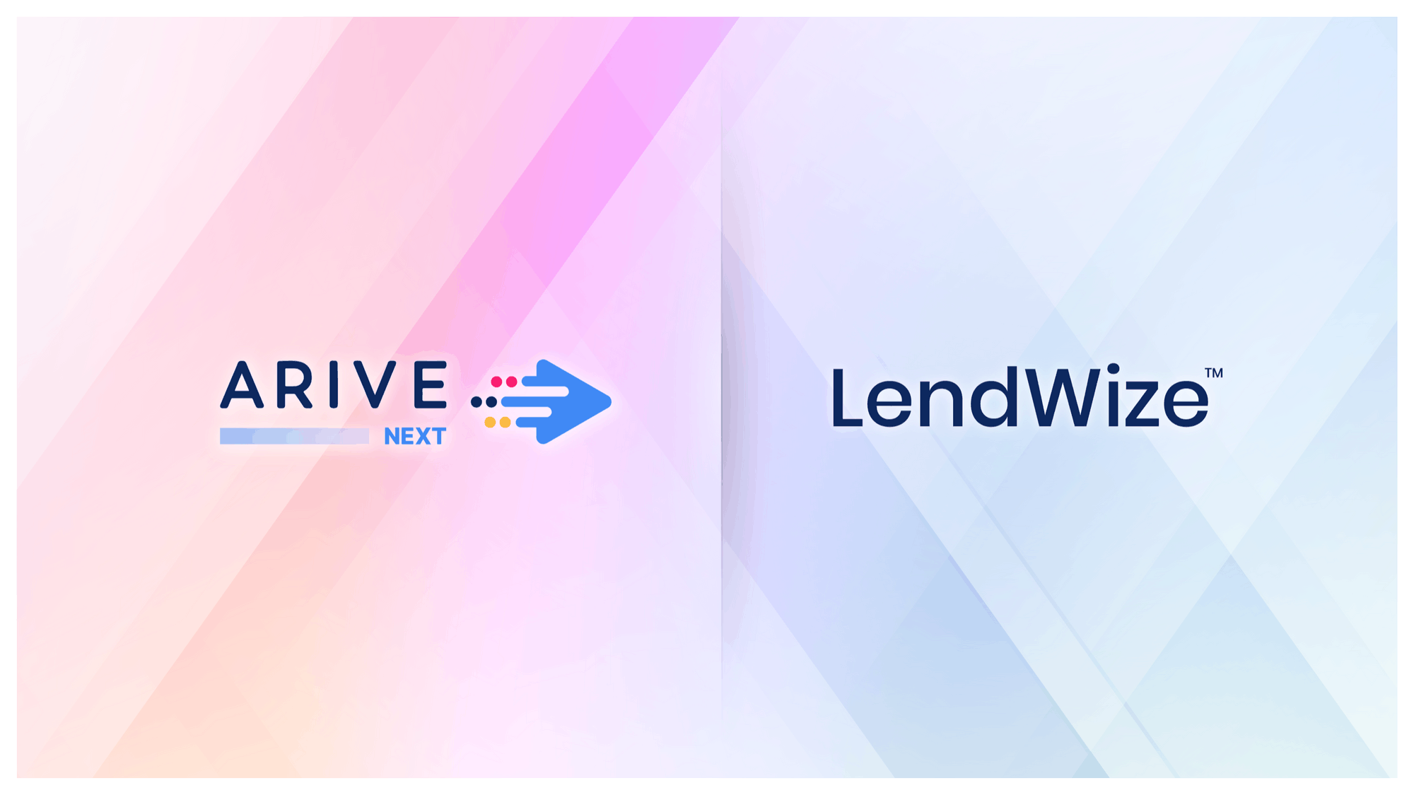 LendWize Acquires ARIVE - ARIVE - Complete origination platform for brokers