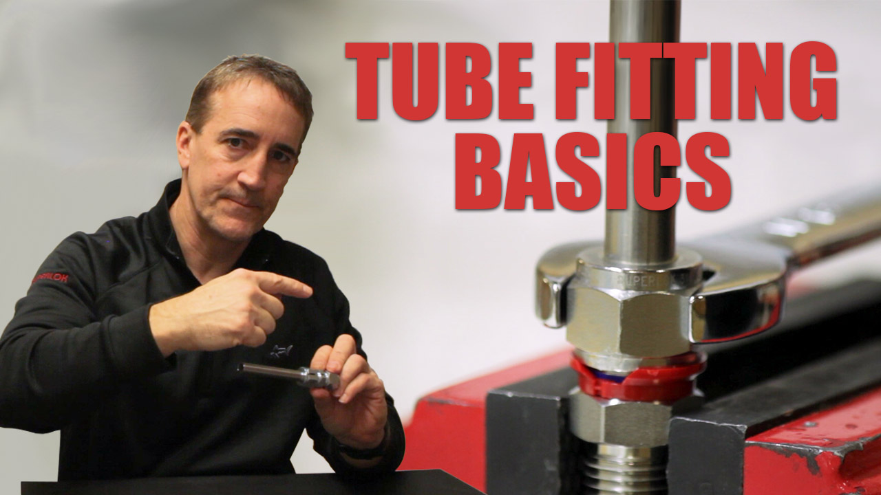 Tube Fitting Basics: How to Install Tube Fittings | Superlok Blog