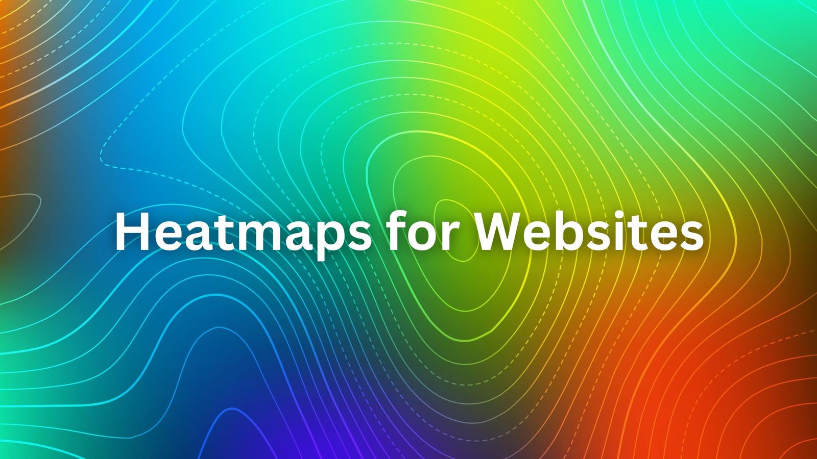 Heatmaps for Websites: What Is It and Key Benefits | UserExperior