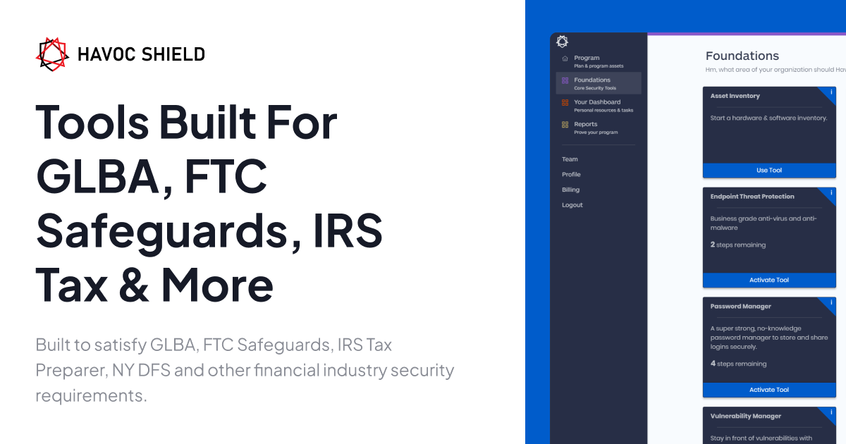 Tools Built For GLBA, FTC Safeguards, IRS Tax & More