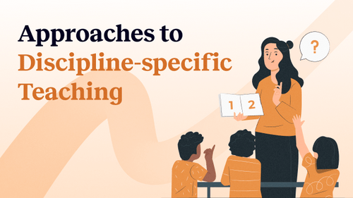 Approaches to Discipline-Specific Teaching