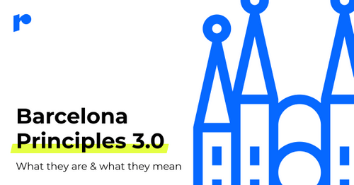 Barcelona Principles 3.0: What they are and what they mean