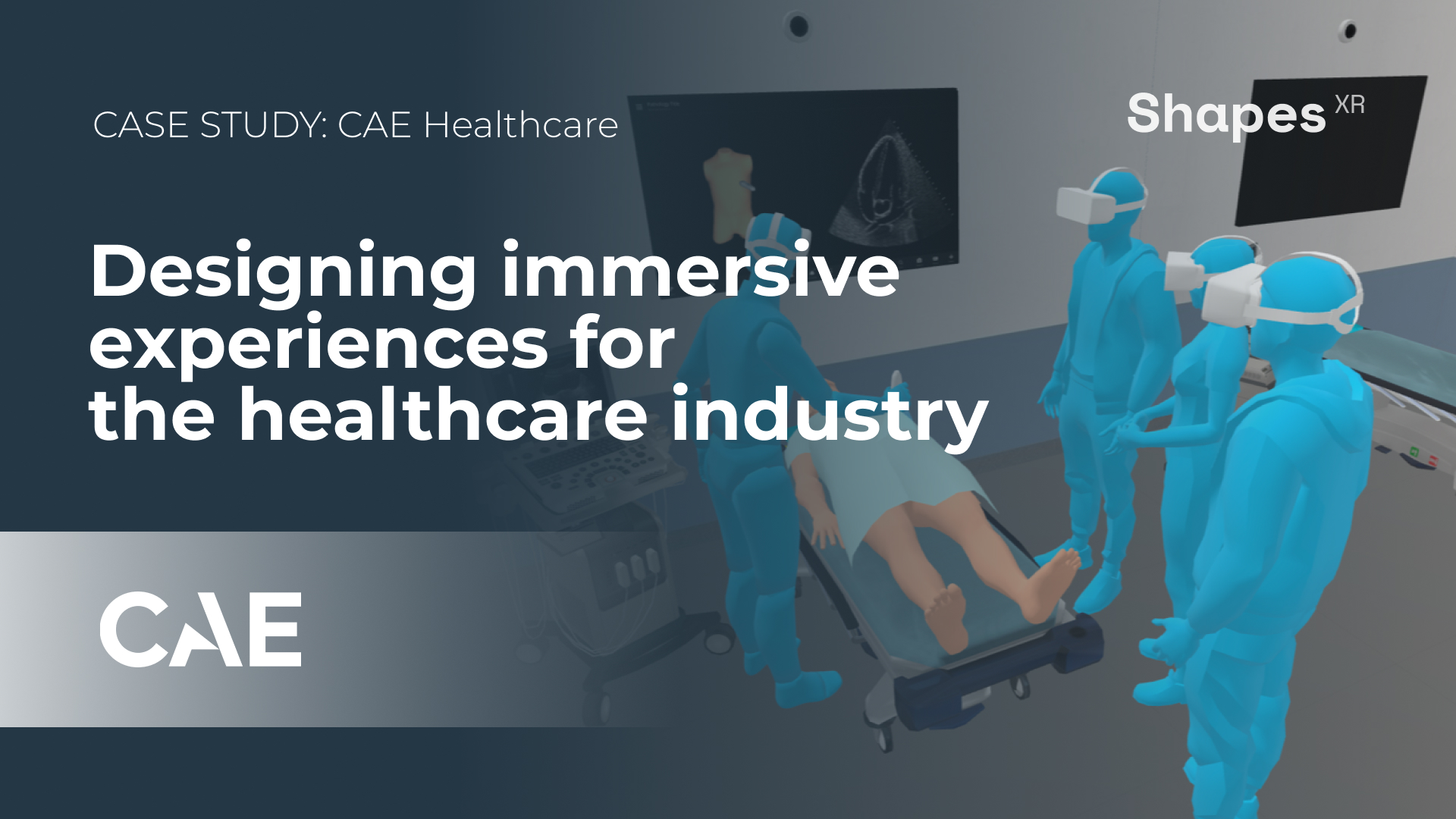 Designing immersive experiences for the healthcare industry