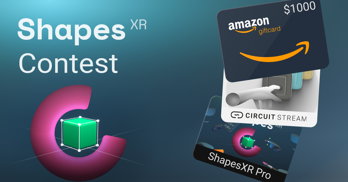 ShapesXR Contest. $2250 Amazon vouchers and other prizes