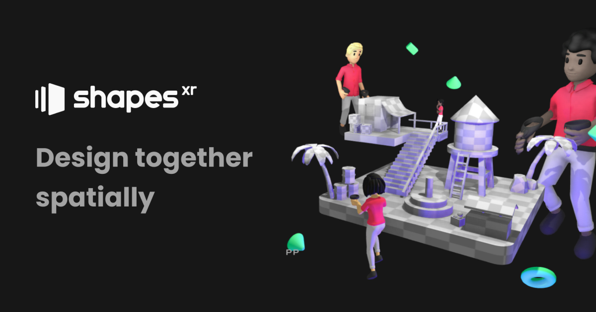 ShapesXR — Spatial design and prototyping platform for teams