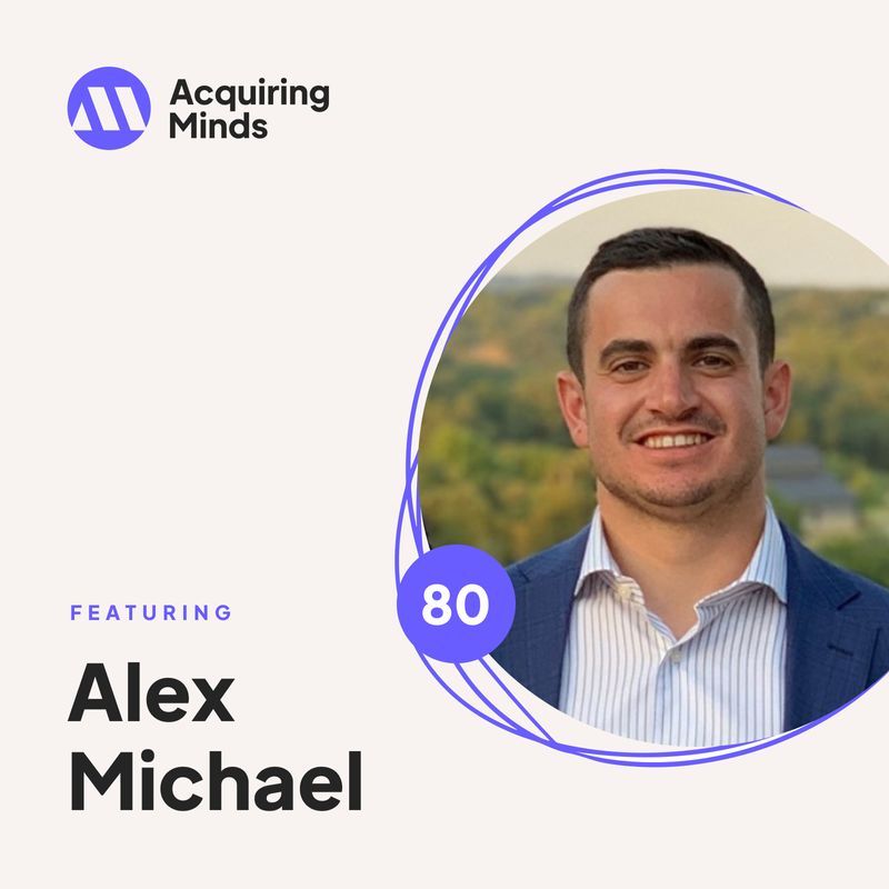 Acquiring Minds - Podcast for Acquisition Entrepreneurs