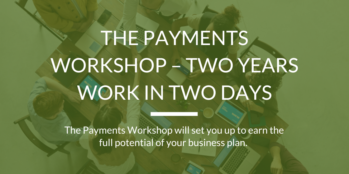 The Payments Workshop – Two years work in two days | Starthub