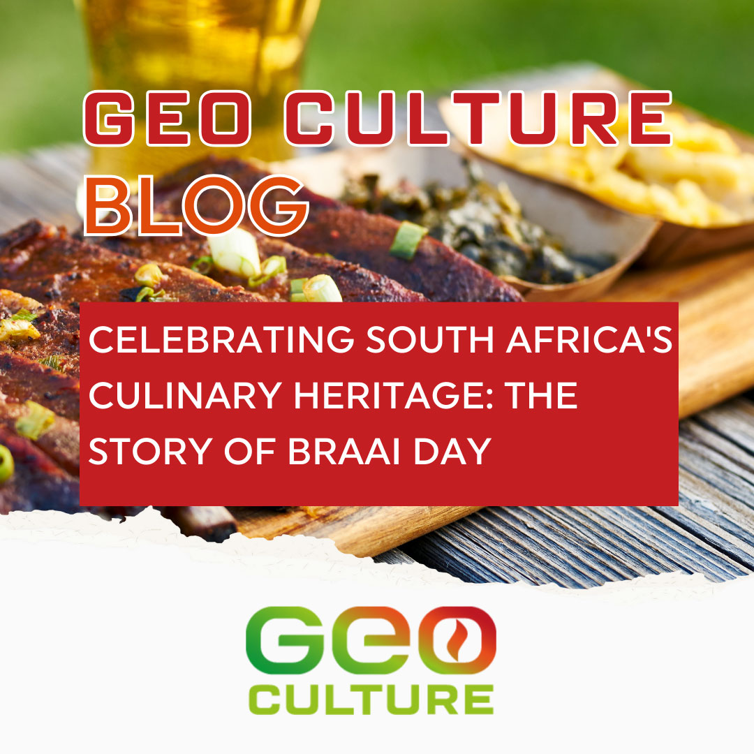 CELEBRATING SOUTH AFRICA'S CULINARY HERITAGE: THE STORY OF BRAAI DAY ...