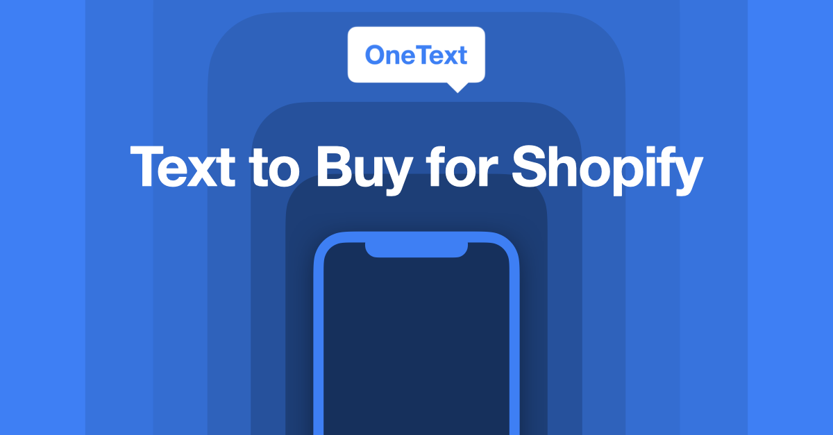 Increase Sales with Text To Buy | OneText