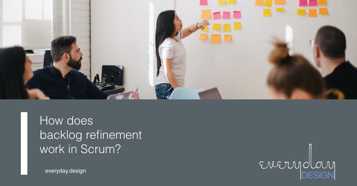 How does backlog refinement work in Scrum? [Understanding product ...
