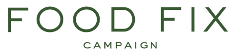 The Food Fix Campaign | Fixing America's Broken Food System