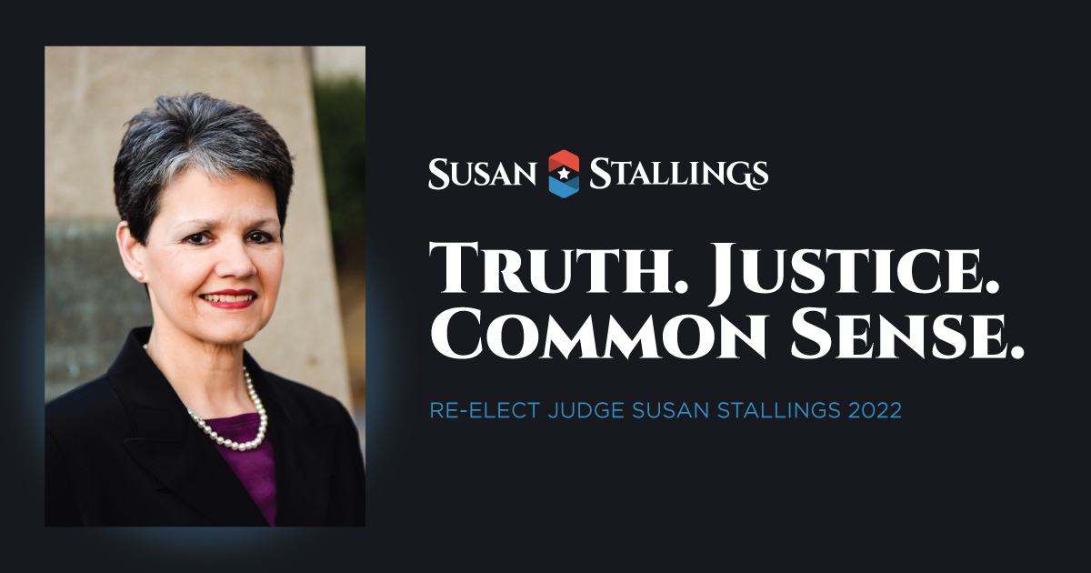 Re-Elect Judge Susan Stallings 2022