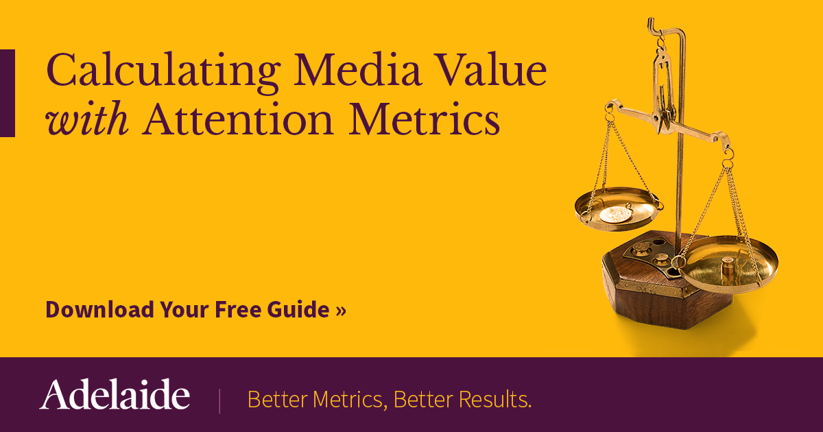 Calculating Media Value with Attention Metrics: A Free Guide