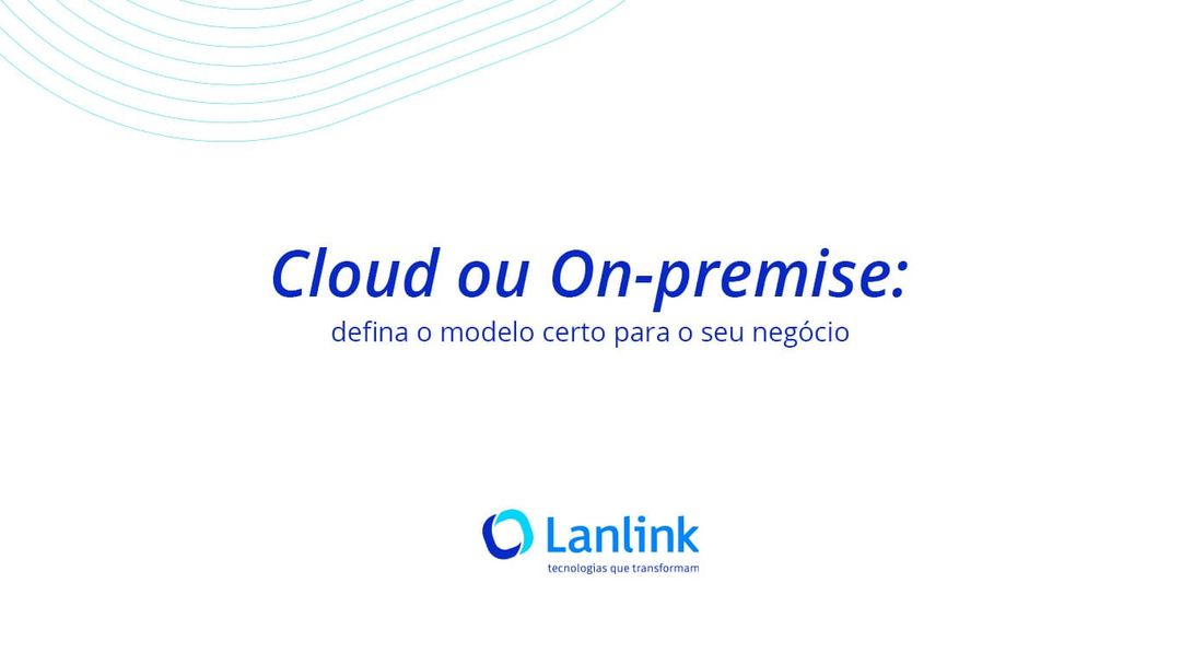 Lanlink - Soluções em TI, Microsoft, IBM, Cloud, Nuvem, Service Desk ...