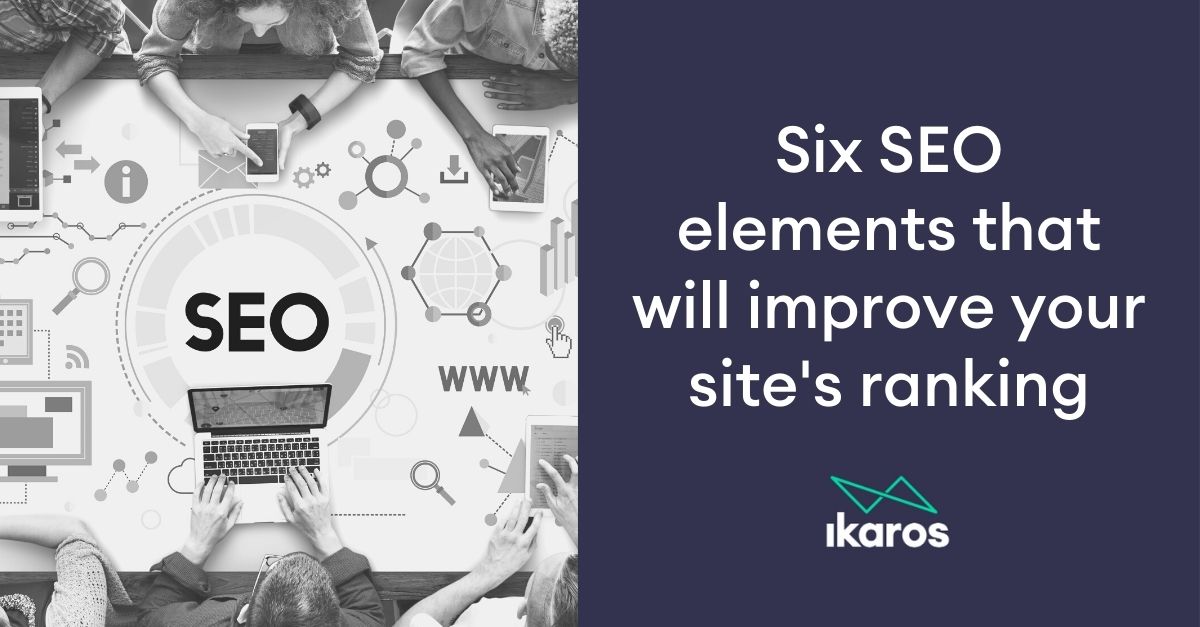 6 Technical SEO Elements That Will Improve Your Site’s Ranking