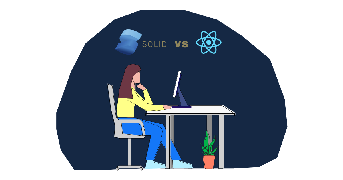 SolidJS vs React: Which One is Right for Your Project