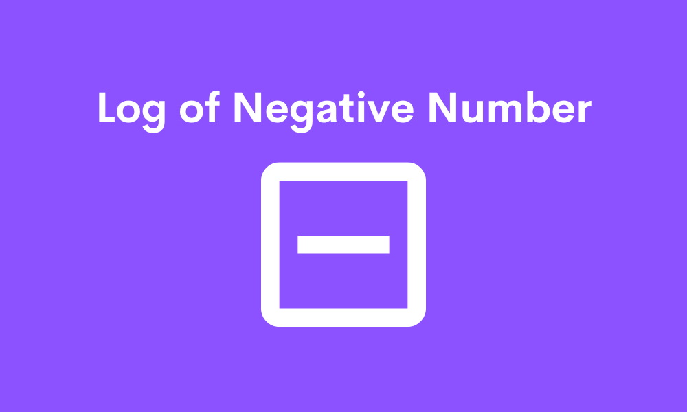 Log Of Negative Number Explained