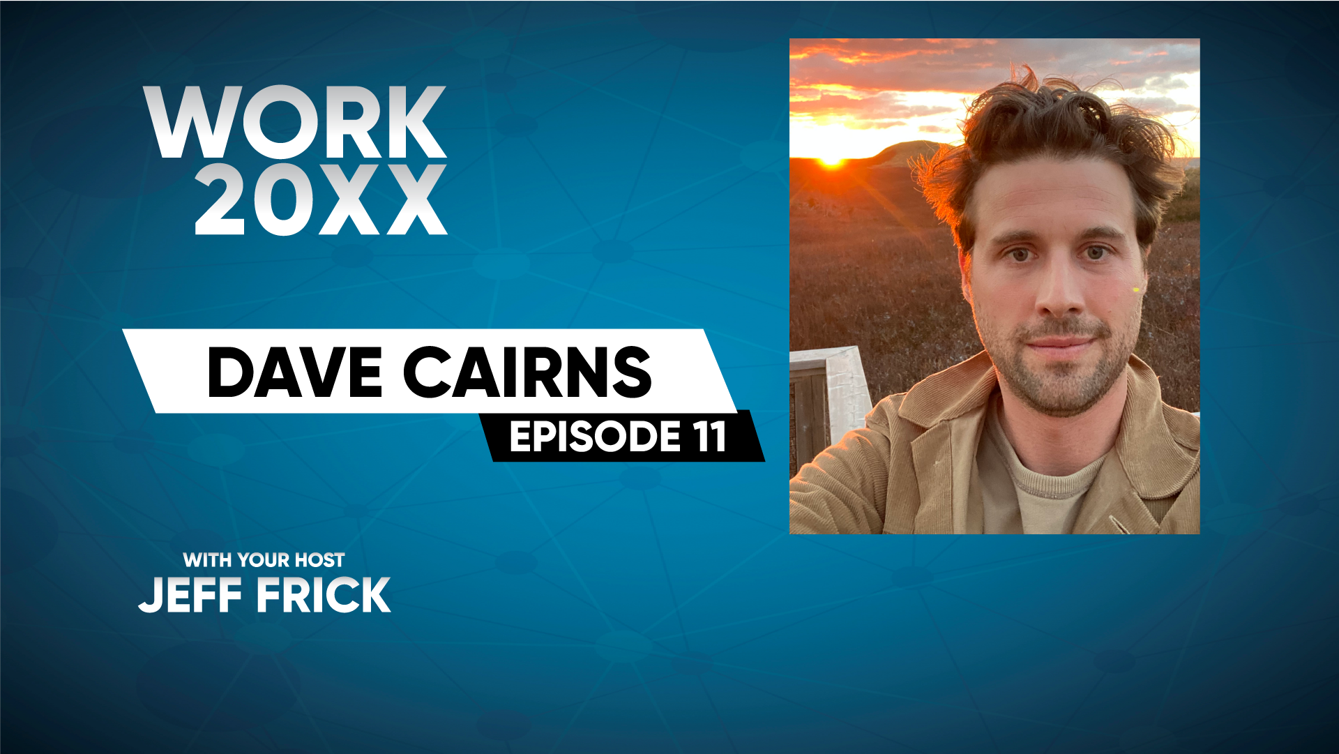 Dave Cairns: Arbitrage, Asset Class, Asynchronous, As-A-Service | Work 20XX #11 - Work 20XX
