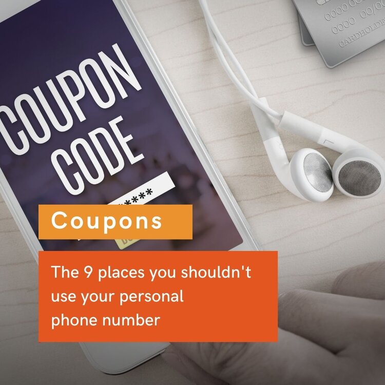 9 Places You Shouldn't Use Your Personal Phone Number | Burner