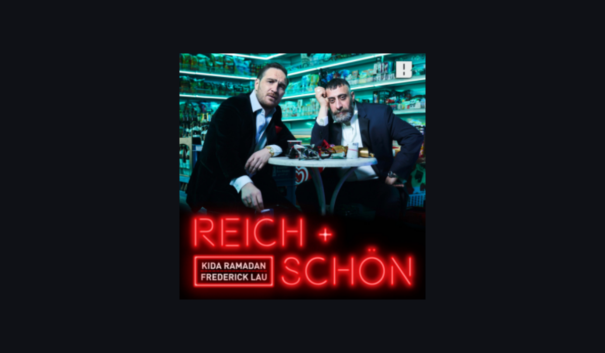 Reich & Schön: Frederick Lau und Kida Ramadan starten Podcast