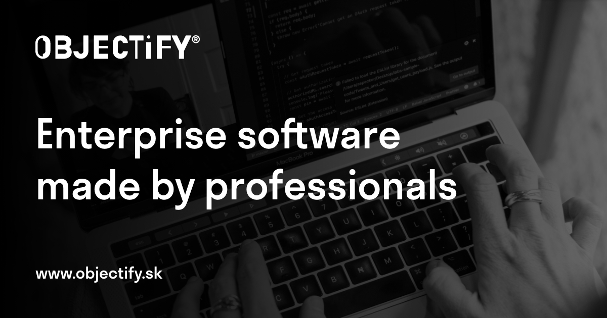 Objectify® Enterprise software made by professionals