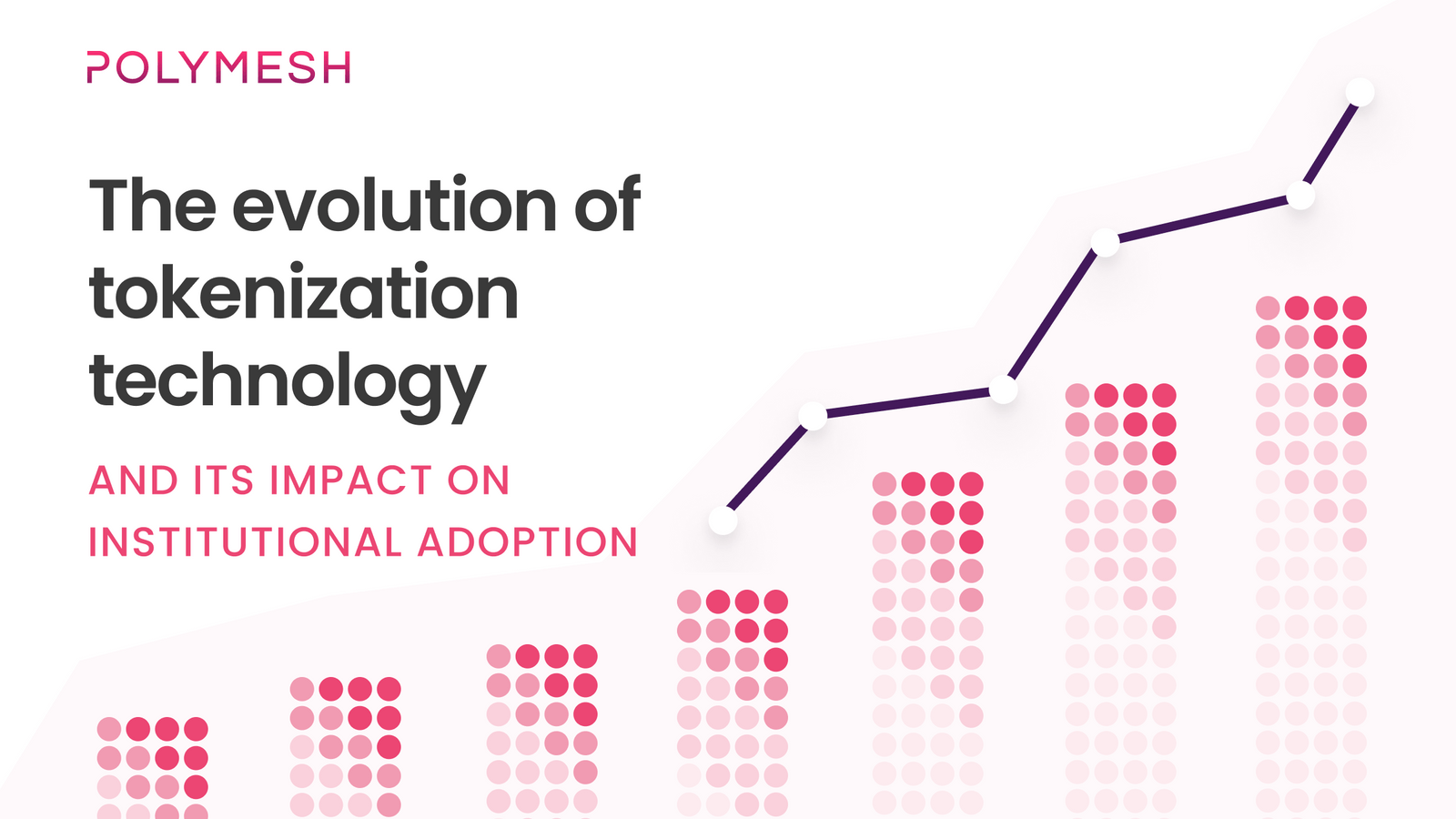 The evolution of tokenization technology and its impact on institutional adoption