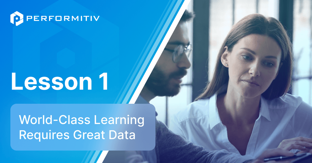 [Video] Why World-Class Learning Requires Great Data | Performitiv