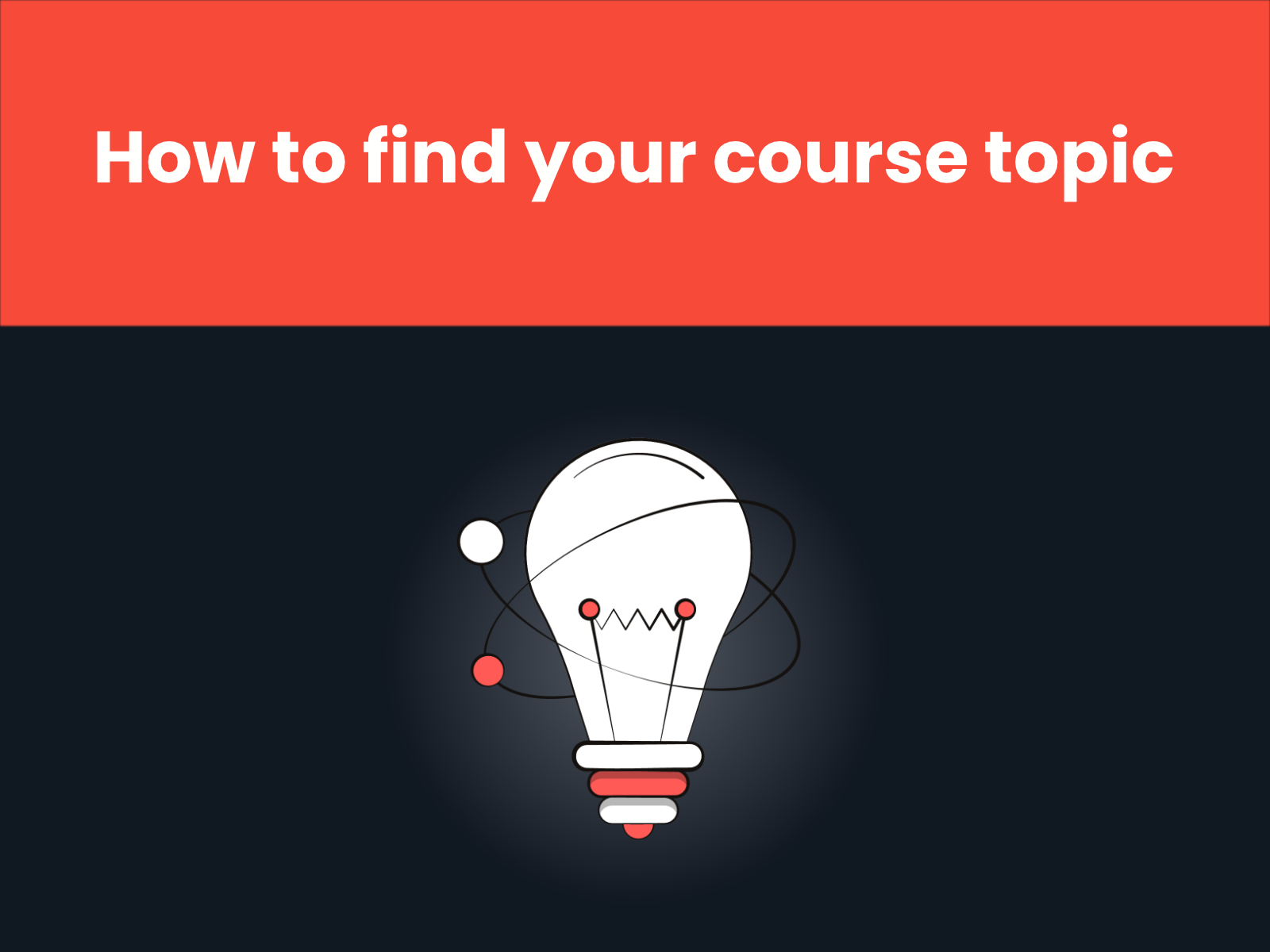 How To Find Your Course Topic