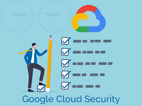 GCP Security Checklist for 2023 and Beyond