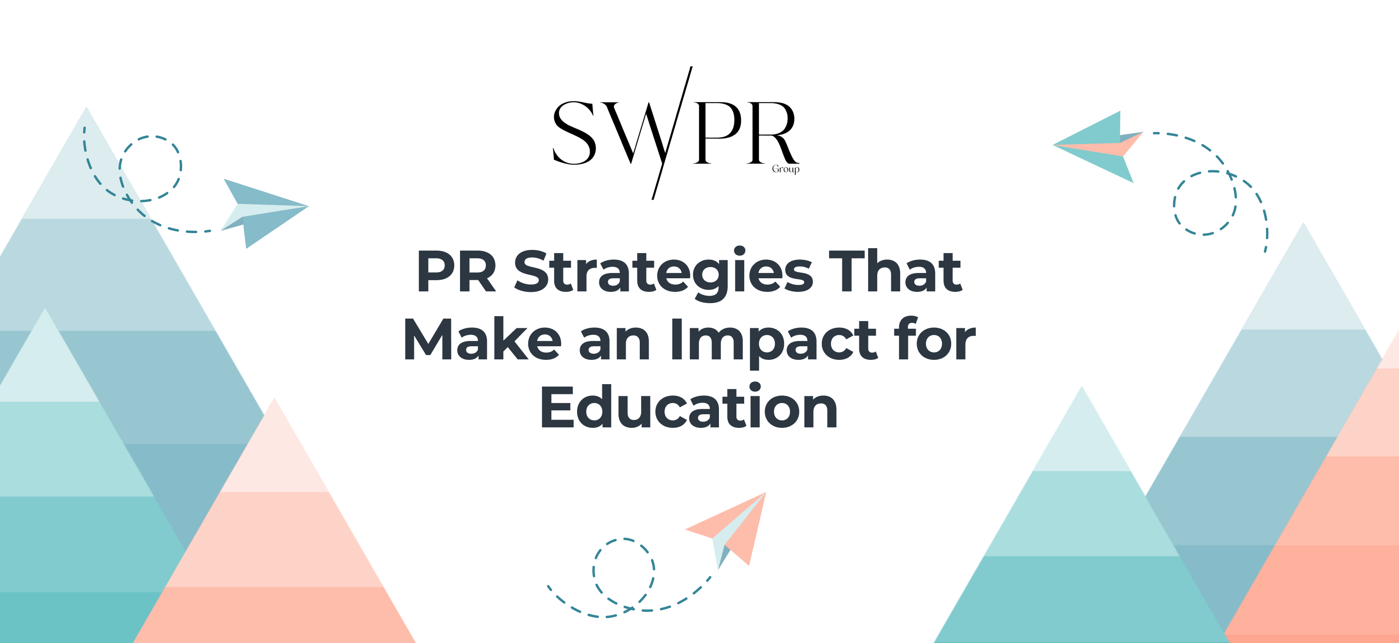 SWPR Group - PR Strategies That Make an Impact for Education