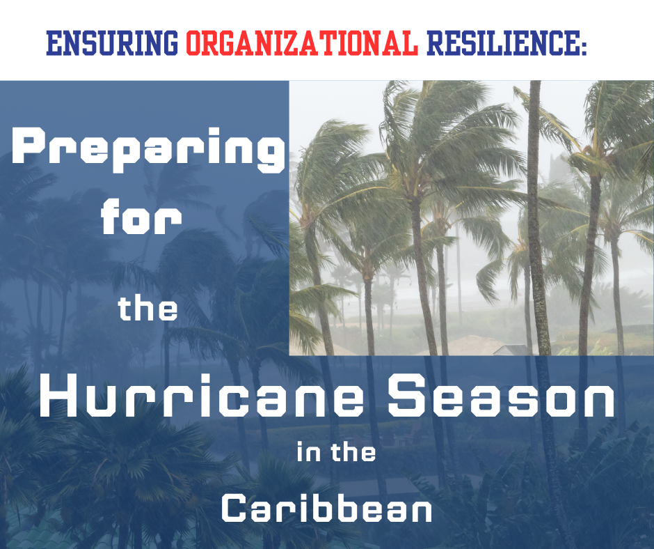 Ensuring Organizational Resilience: Preparing for the Hurricane Season ...