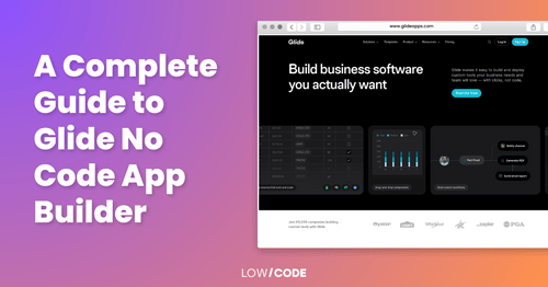 Glide Apps: A Complete Guide to Glide App Development