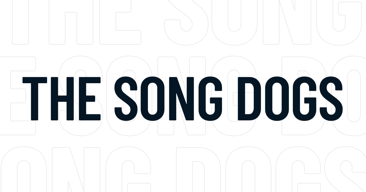 The Song Dogs