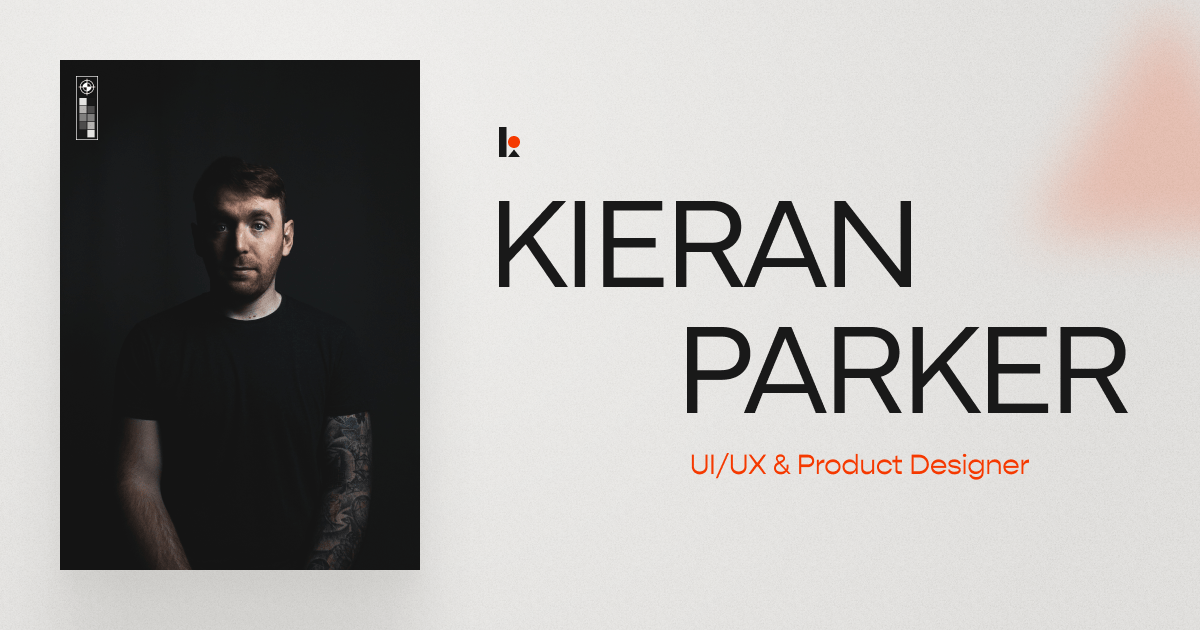 Kieran Parker — UI/UX & Product Designer