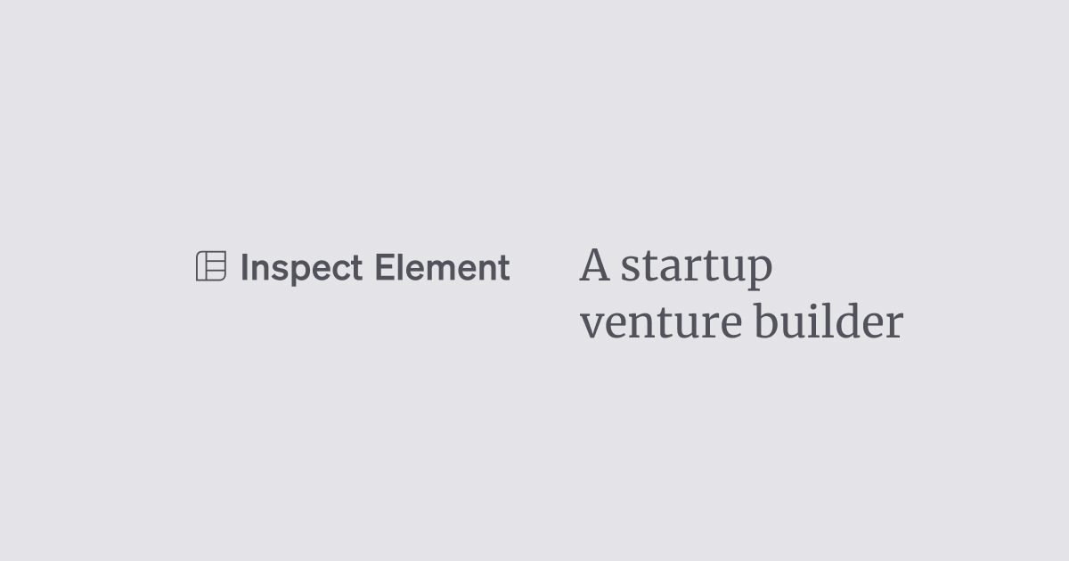 Inspect Element - Startup Venture Builder