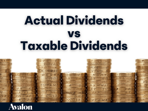 Actual Dividends vs. Taxable Dividends | Blog | Avalon Accounting