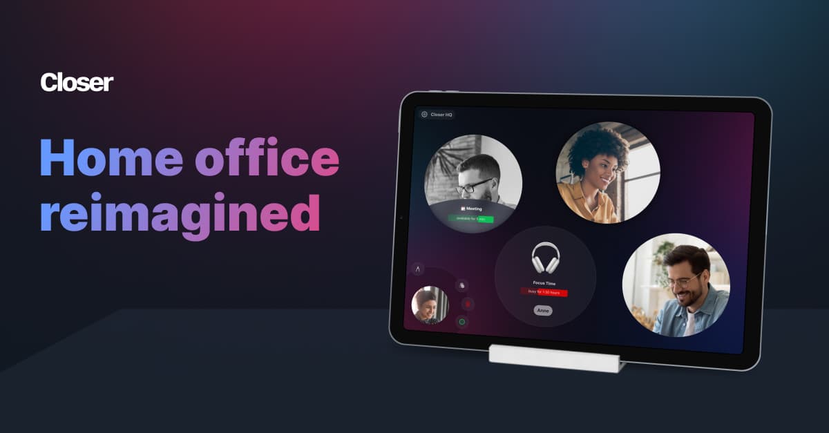 Closer | Home office reimagined