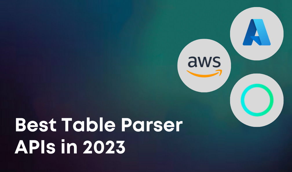 Best Table Parsing APIs in 2023