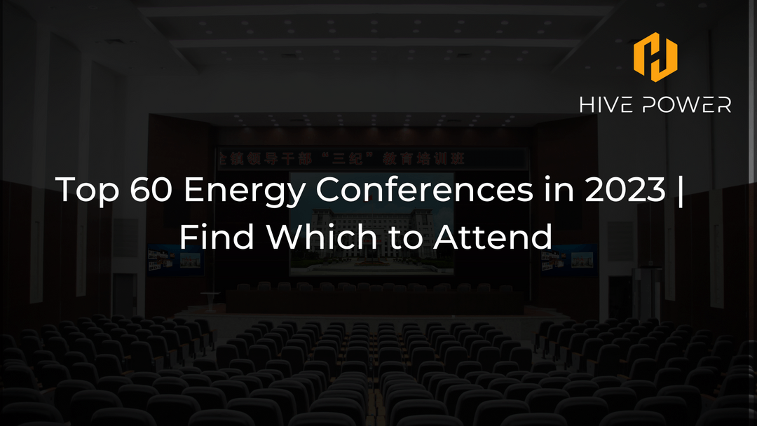 Top 60 Energy Conferences in 2023 | Find Which to Attend
