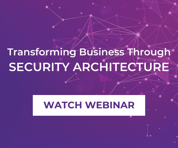 What Is Security Architecture, and What Do You Need to Know?