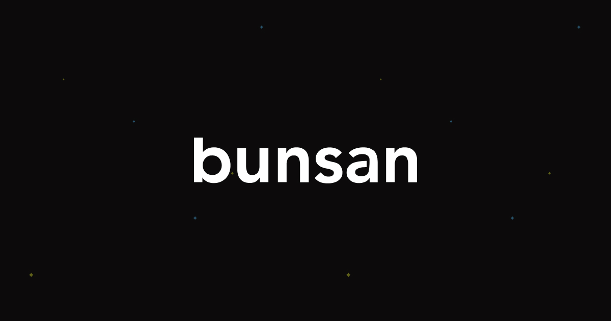 Bunsan | Launch your digital product solution