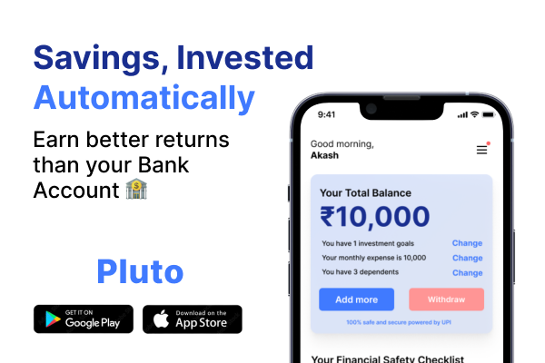 Pluto Money - The New Way Of Smart Saving