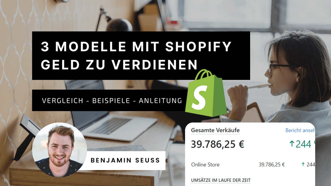 3 Modelle, wie Du mit Shopify Geld verdienen kannst