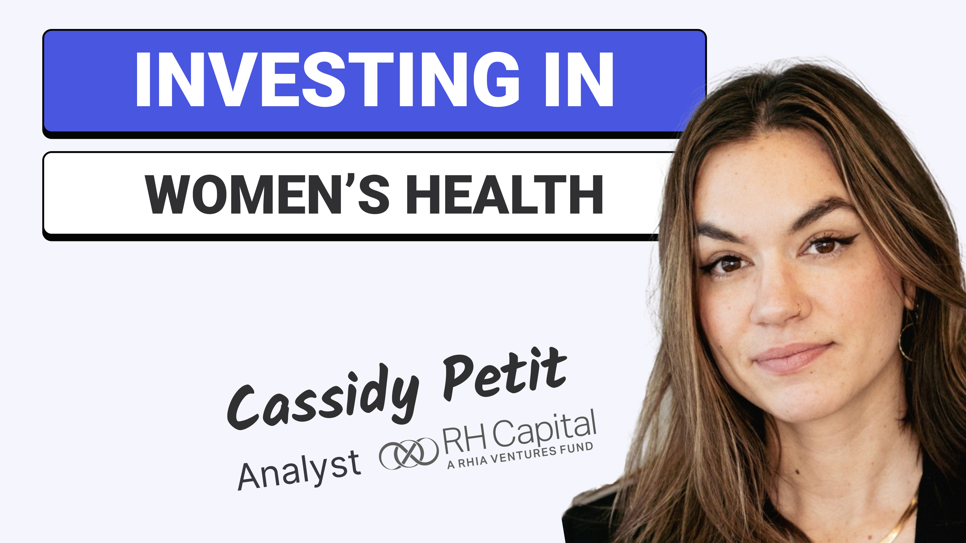 Investing in Women's Health with RH Capital