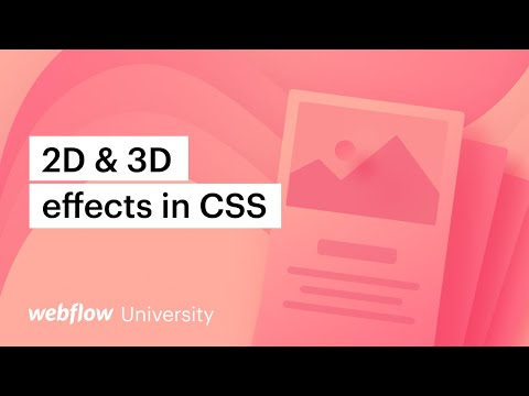2D & 3D effects and transitions in CSS — Webflow tutorial | nocode.video